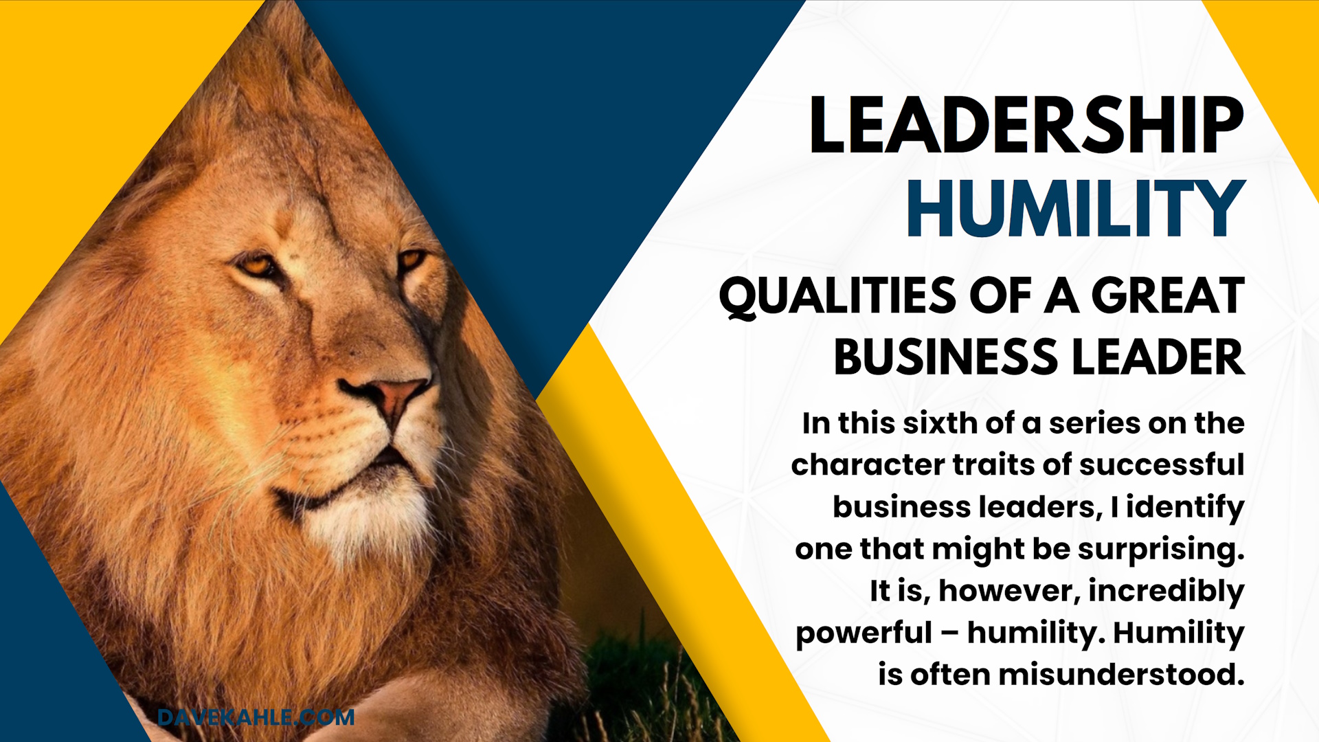 Qualities of a Great Business Leader: #6 – Humility