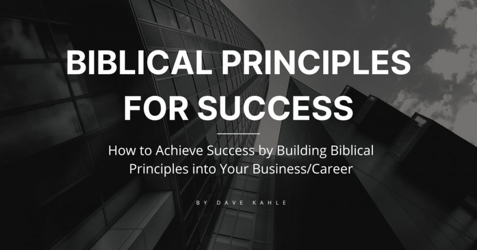 Success Through Biblical Principles in Business
